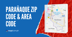 Parañaque Zip Code and Area Code • Noypi.com.ph