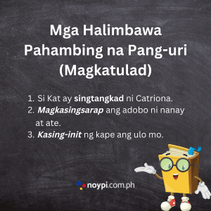 Kaantasan ng Pang-uri: 3 Kaantasan ng Pang-uri at mga Halimbawa nito • Noypi.com.ph