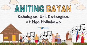 AWITING BAYAN: Kahulugan, Uri, Katangian, at Mga Halimbawa
