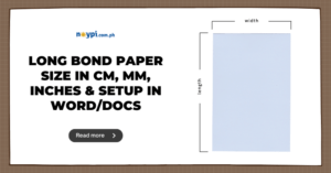 Long Bond Paper Size in cm, mm, Inches & Setup in Word/Docs